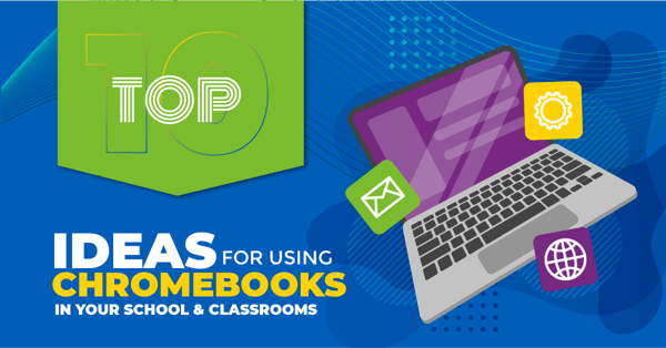 Dynamic Ways to Use Chromebooks for Teaching and Learning